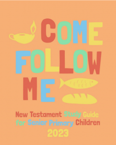 Come Follow Me New Testament Daily Study Guide For Senior Primary ...